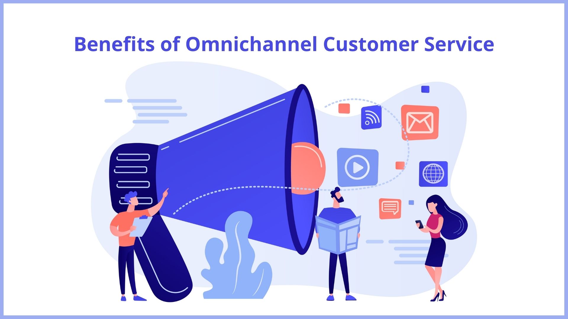 benefits-of-omnichannel-customer-service-juphy