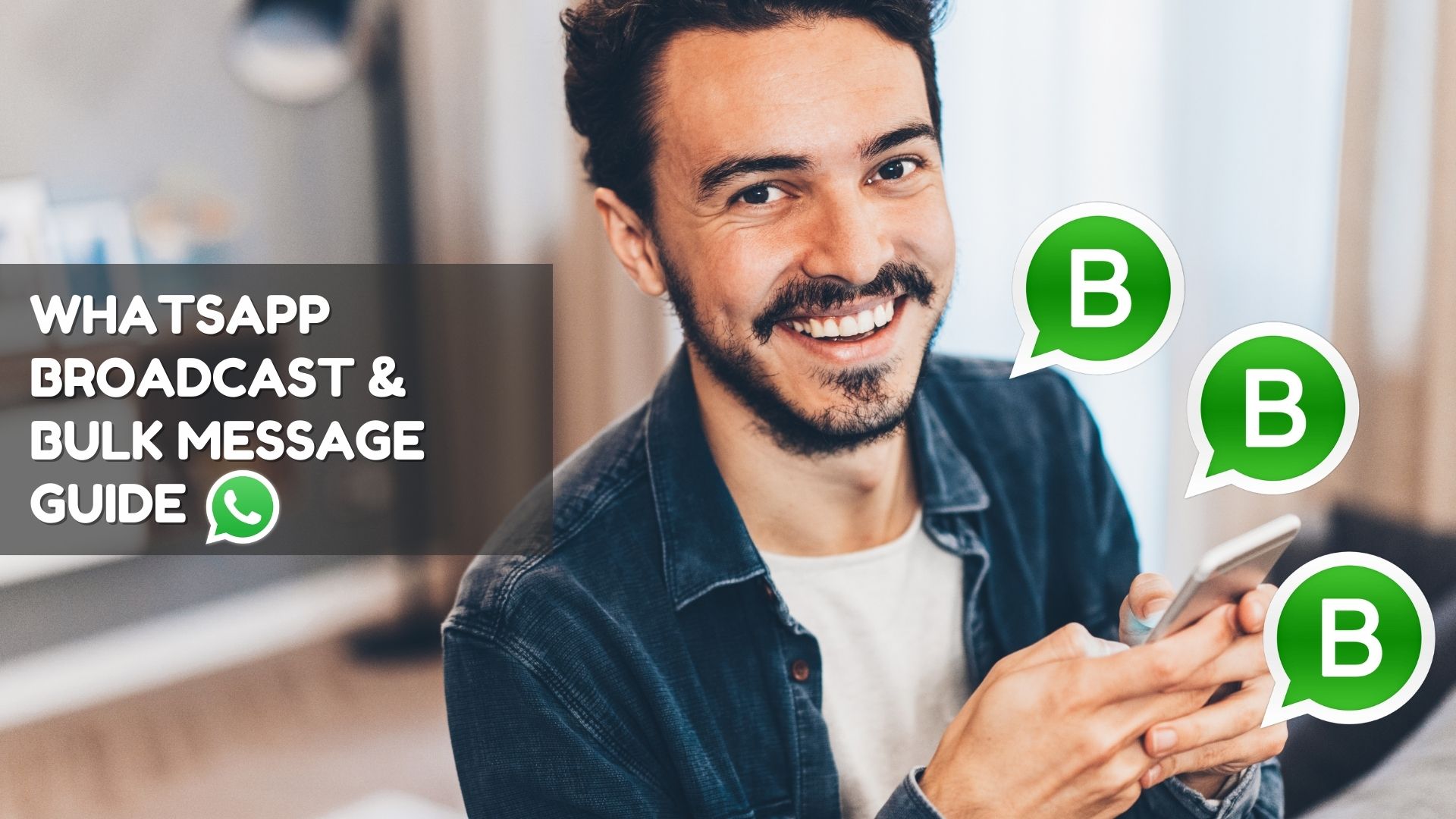Whatsapp Broadcast and Bulk Message Guide - Juphy