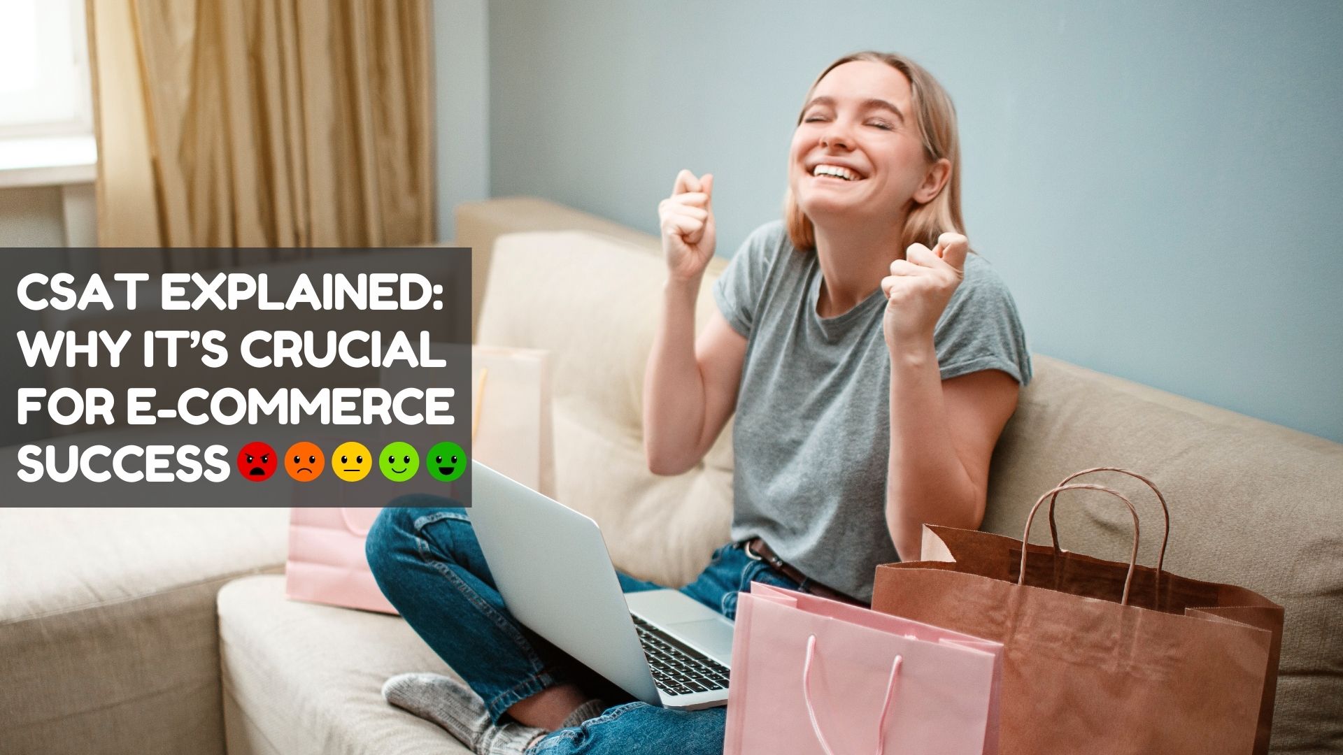 CSAT Explained: Why It's Crucial for E-Commerce Success - Juphy CSAT Explained: Why It's Crucial for E-Commerce Success - Juphy