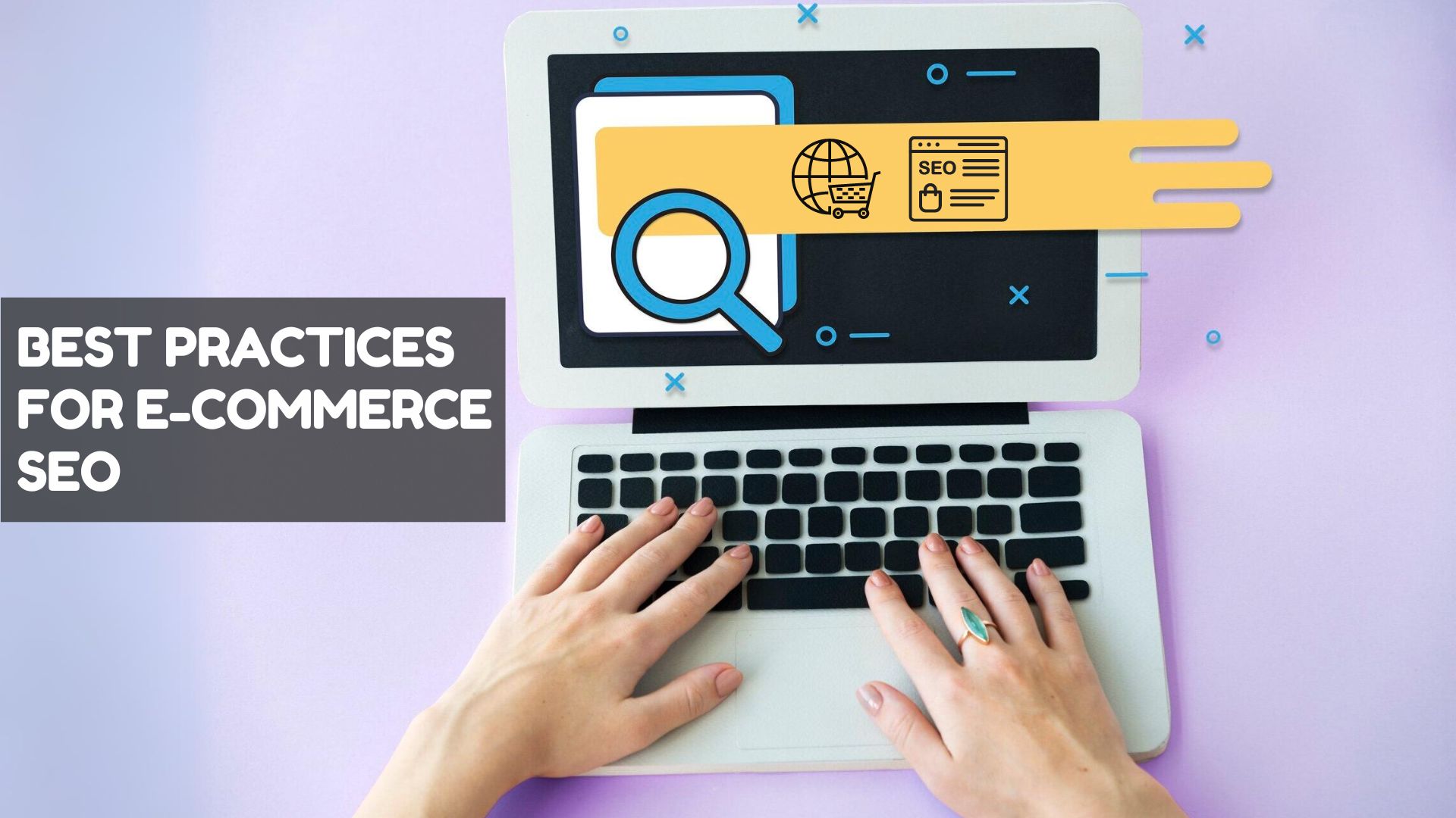 Best Practices for E-Commerce SEO - Juphy