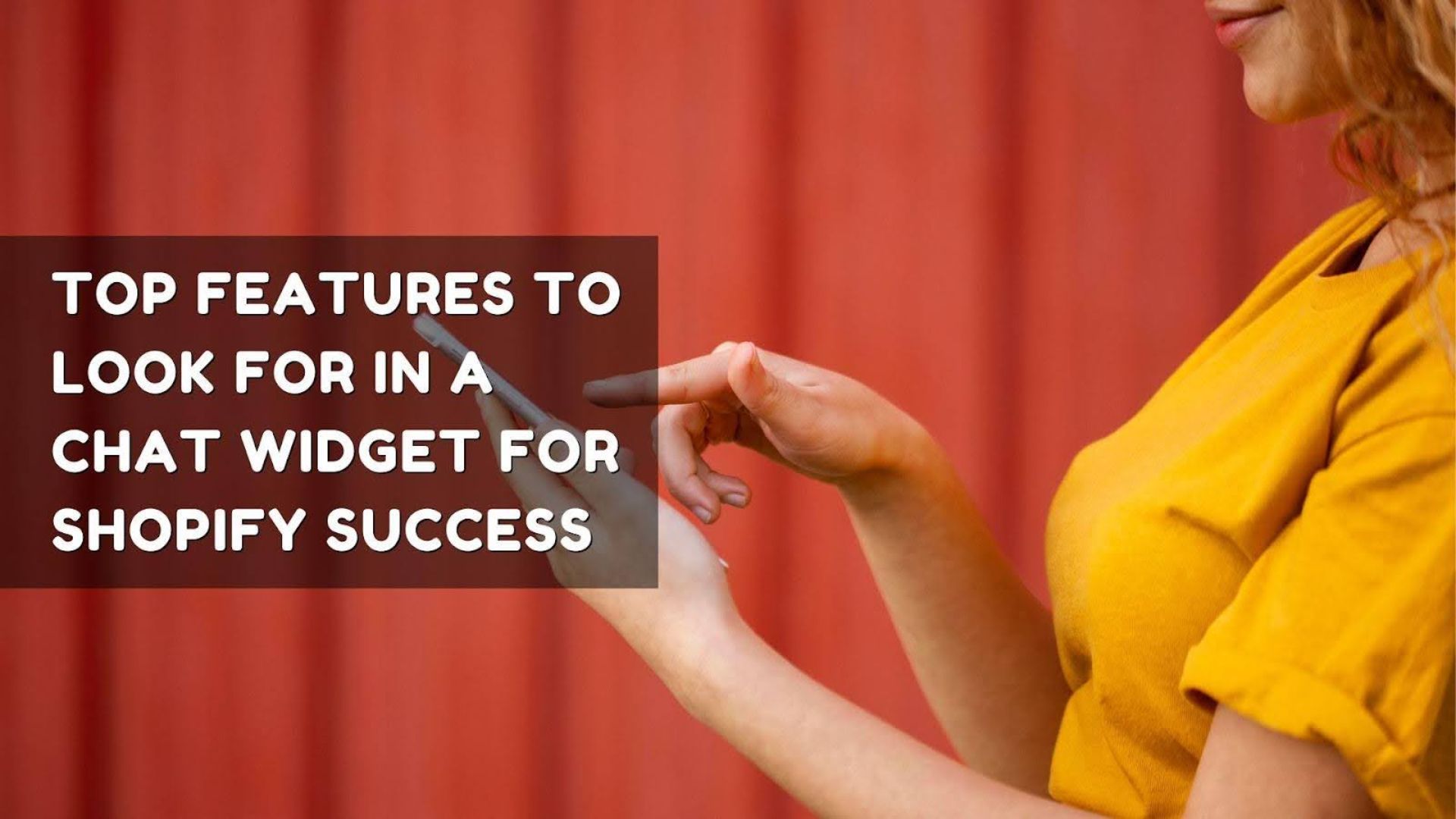 Top Features to Look for in a Chat Widget for Shopify Success - Juphy